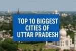 Top 10 Biggest Cities of Uttar Pradesh - News Update